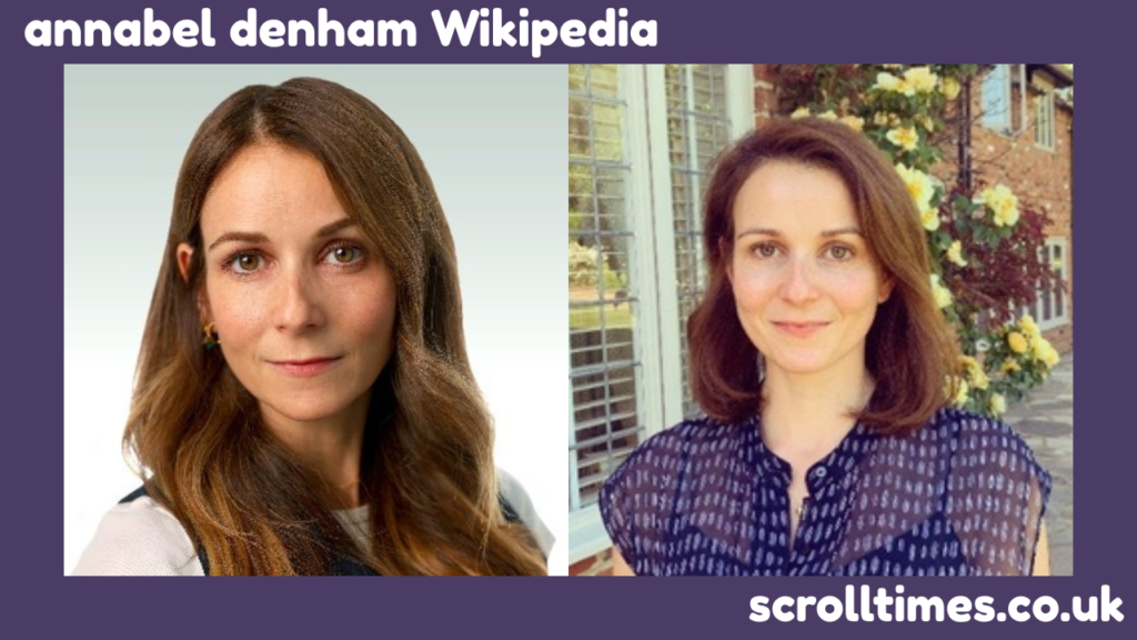 Annabel Denham Wikipedia – Age, Husband, Career & Biography - Scroll Times